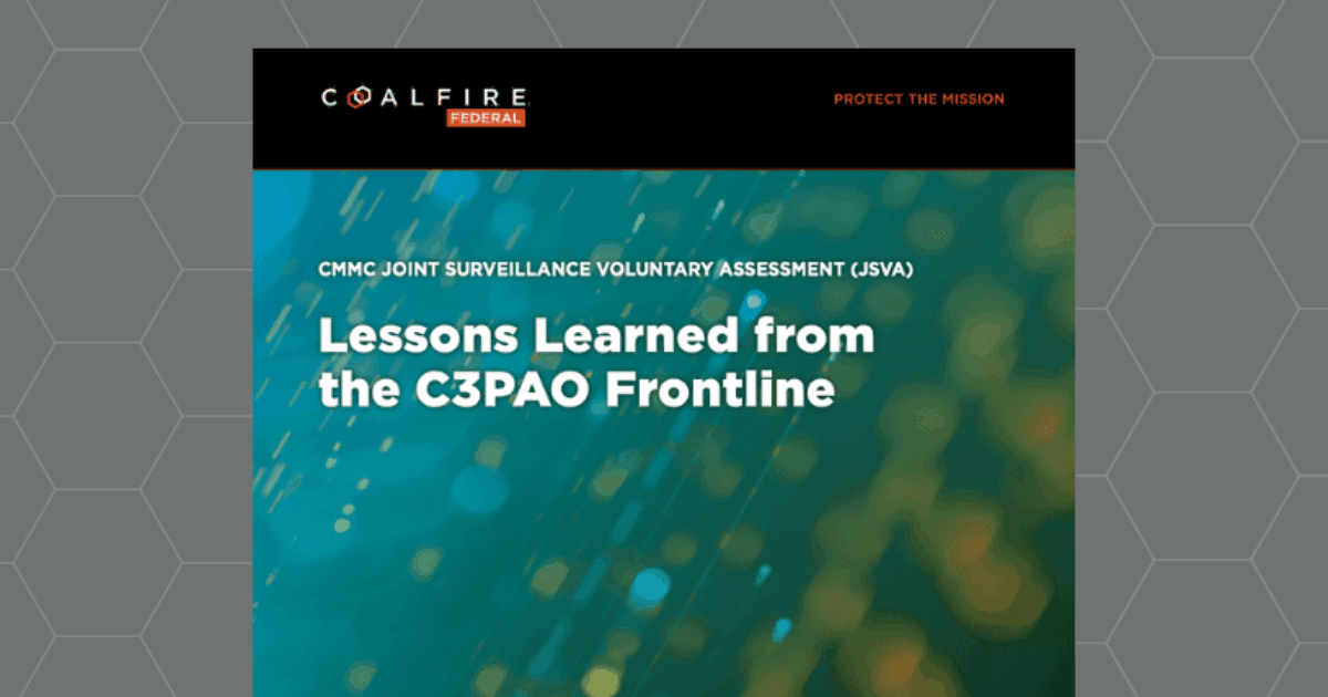 Lessons Learned from the C3PAO Frontline | Coalfire Federal