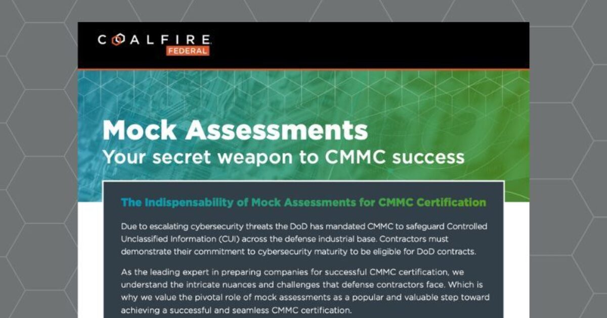 Coalfire Federal | Mock Assessments - Your Secret Weapon to CMMC…